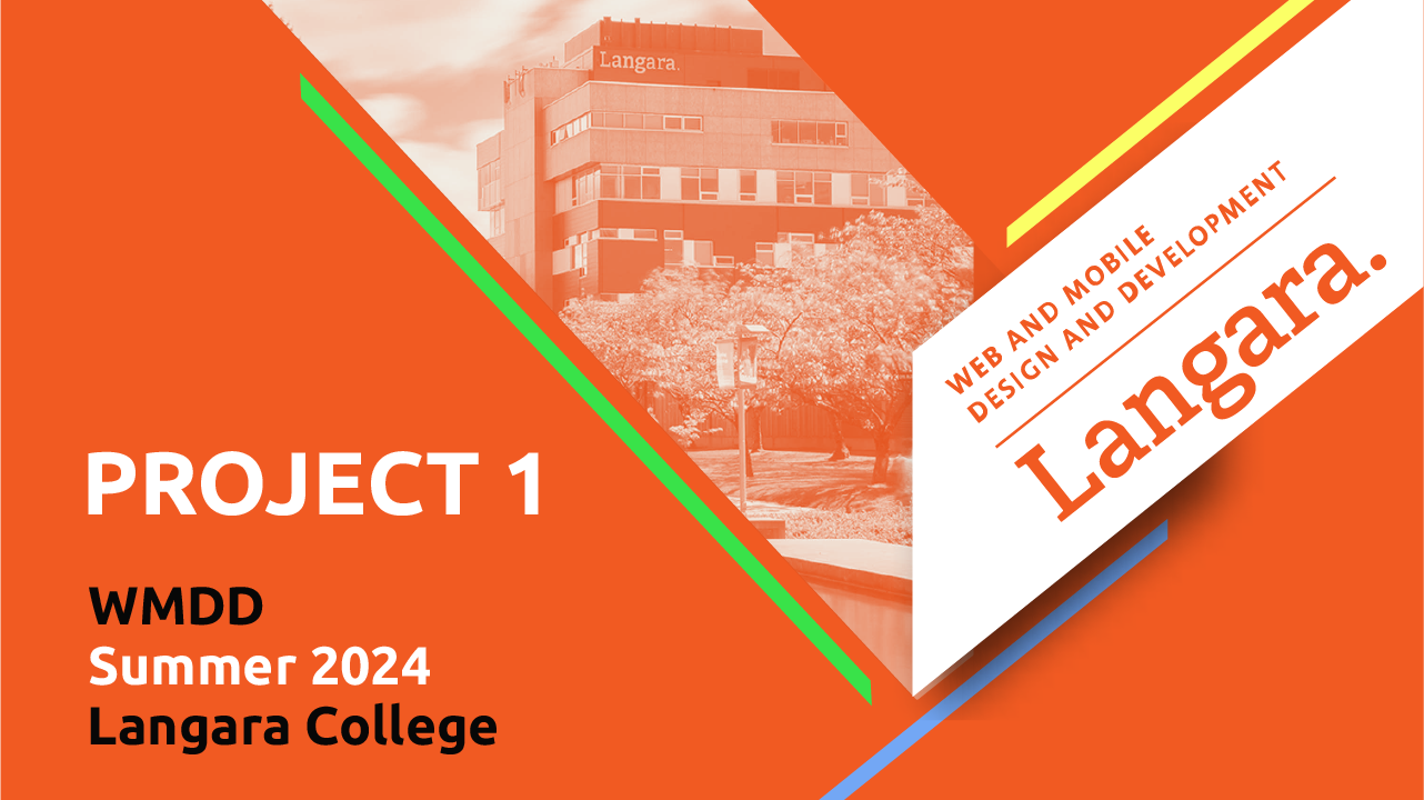 Summer 2024 Project 1 Presentations | Langara WMDD